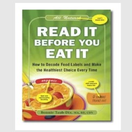 How to Read Food Labels and Nutrition Tips from expert Bonnie Taub-Dix ...